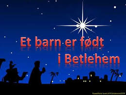 Et barn er født i Betlehem, | Paulis Hjemmeside